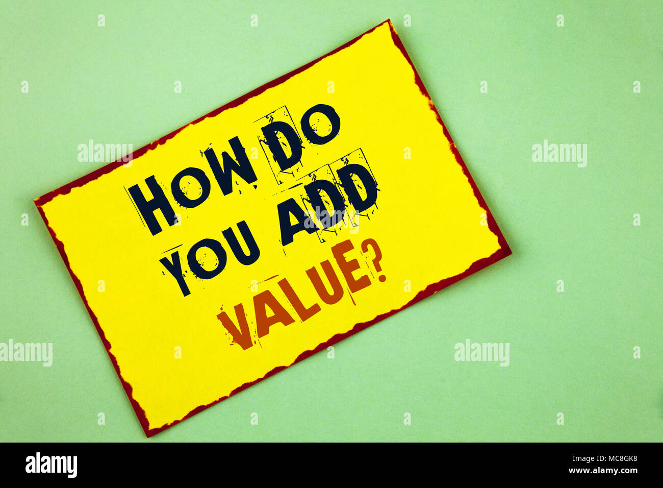 Writing note showing How Do You Add Value Question. Business photo ...