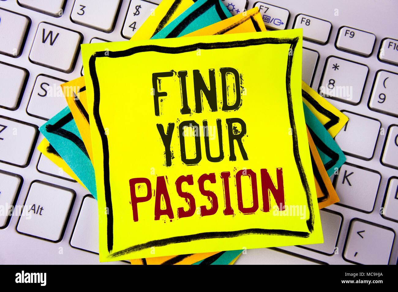 Writing note showing Find Your Passion. Business photo showcasing No ...