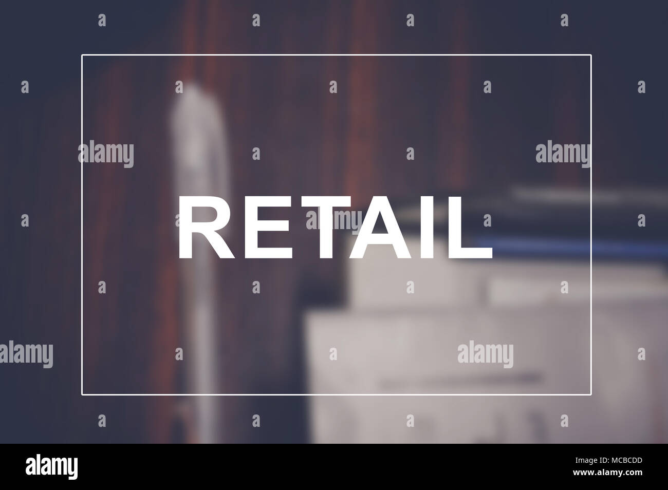 Retail word with business blurring background Stock Photo - Alamy
