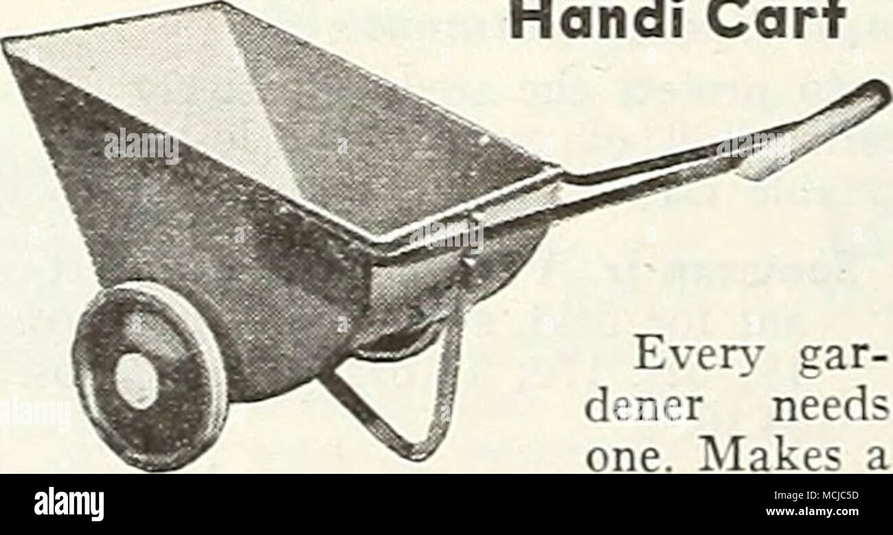. Every gar- dener needs one. Makes a thousand odd jobs less tiresome ...