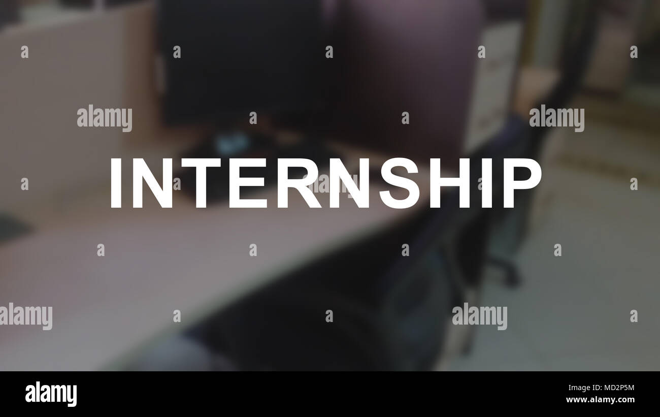 Internship word with blurring business background Stock Photo - Alamy