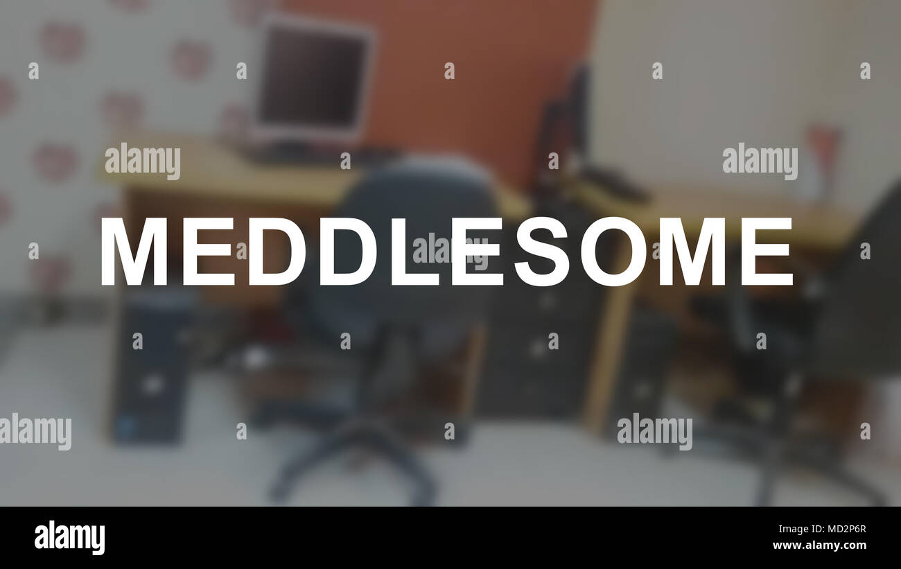 Meddlesome hi-res stock photography and images - Alamy