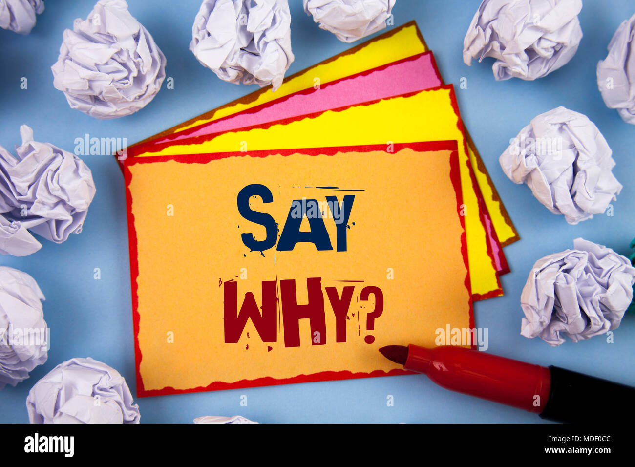 Word writing text Say Why Question. Business concept for Give an ...