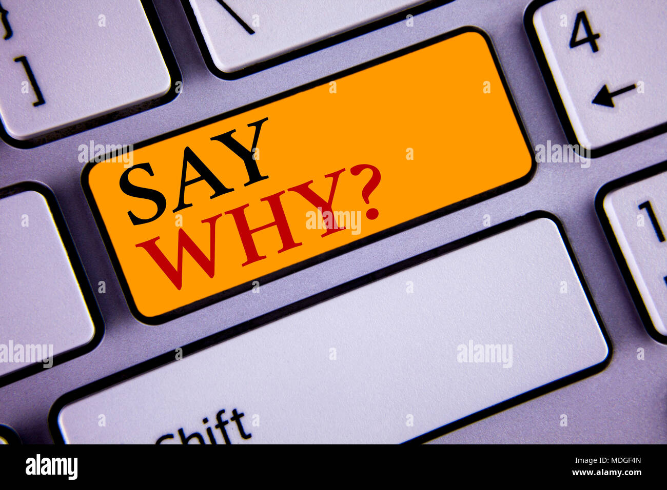 Text sign showing Say Why Question. Conceptual photo Give an ...