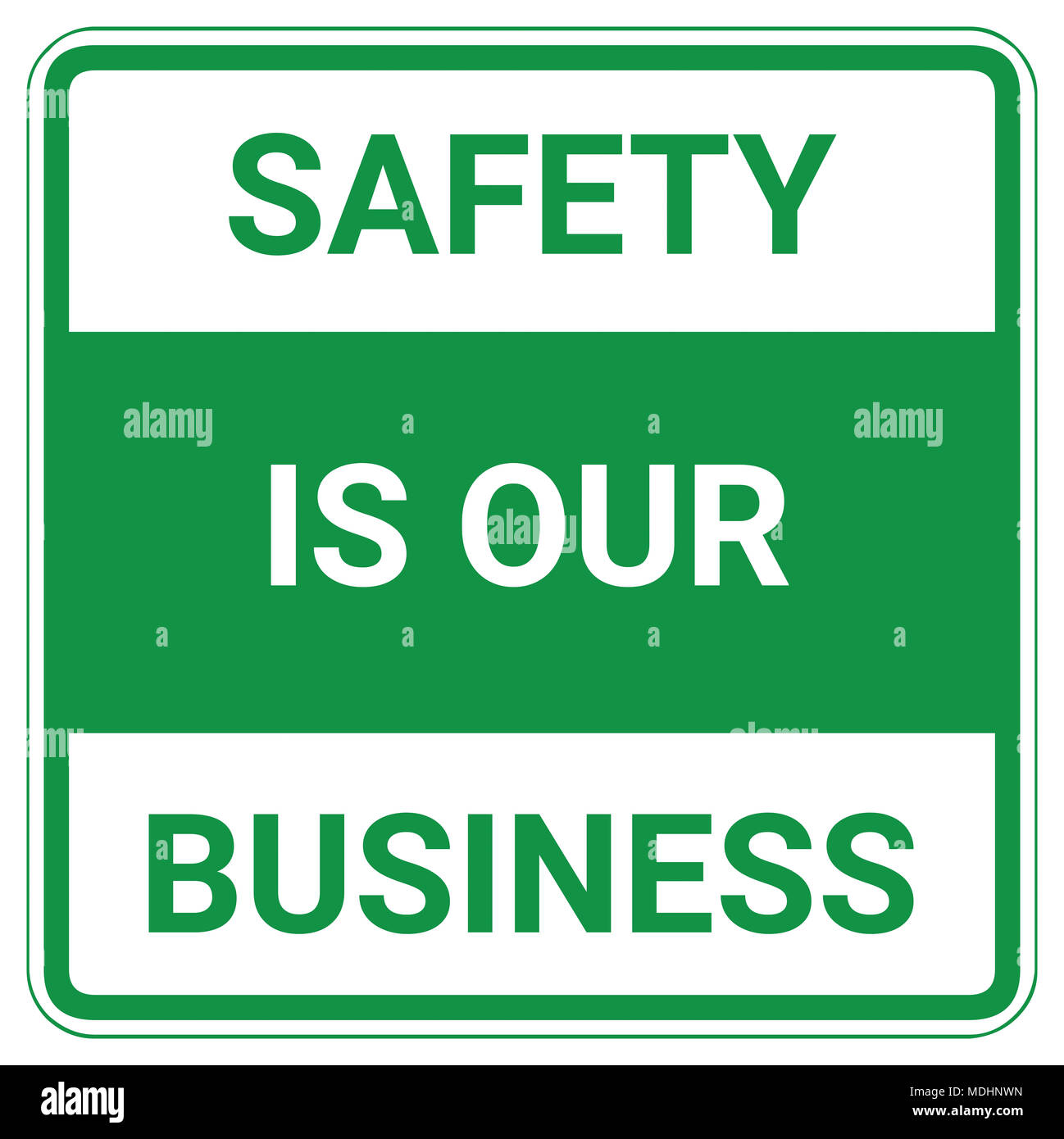 Safety is our business sign Stock Photo - Alamy