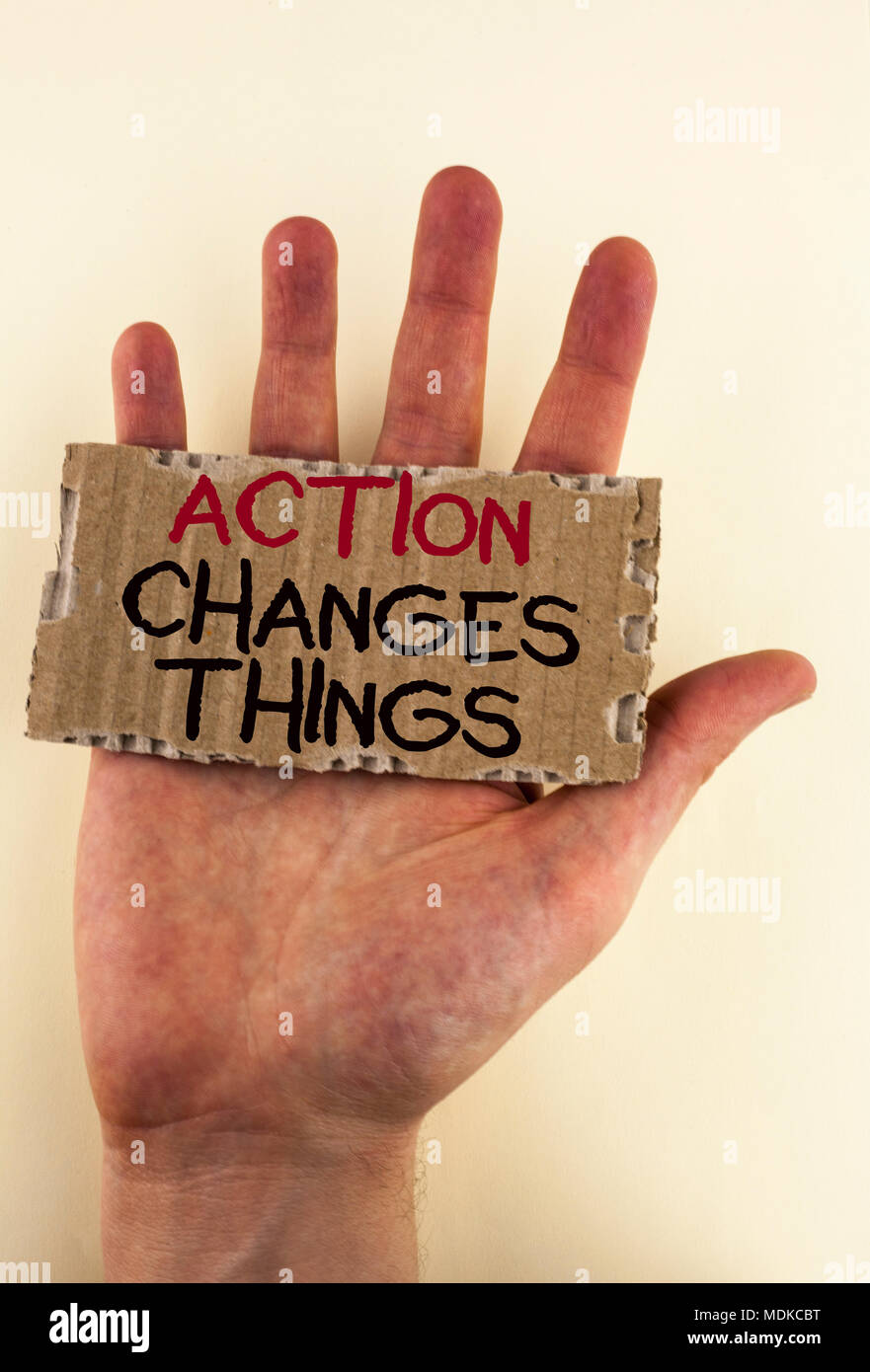 Writing note showing Action Changes Things. Business photo showcasing ...
