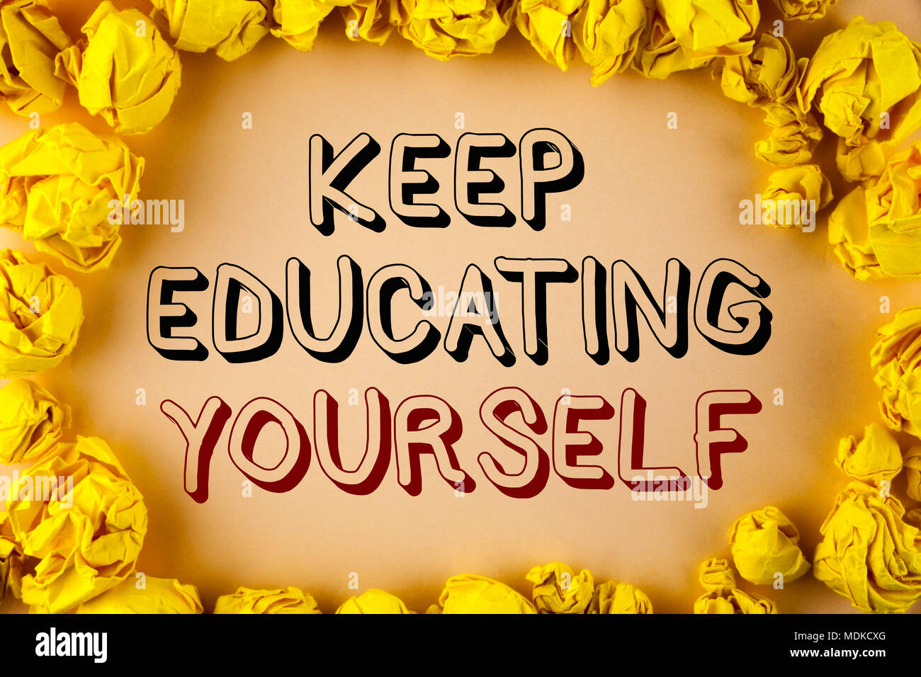 Text sign showing Keep Education Yourself. Conceptual photo never stop ...