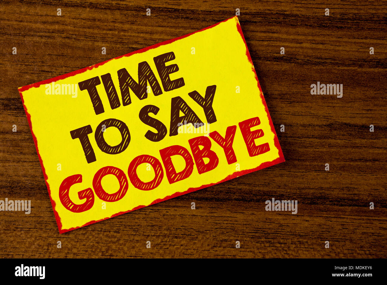 Handwriting text writing Time To Say Goodbye. Concept meaning ...