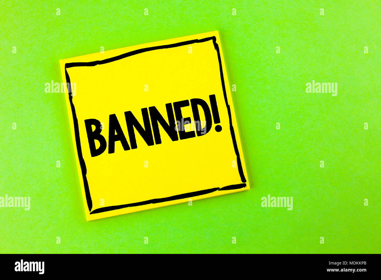 Handwriting text Banned Motivational Call. Concept meaning Ban on use ...