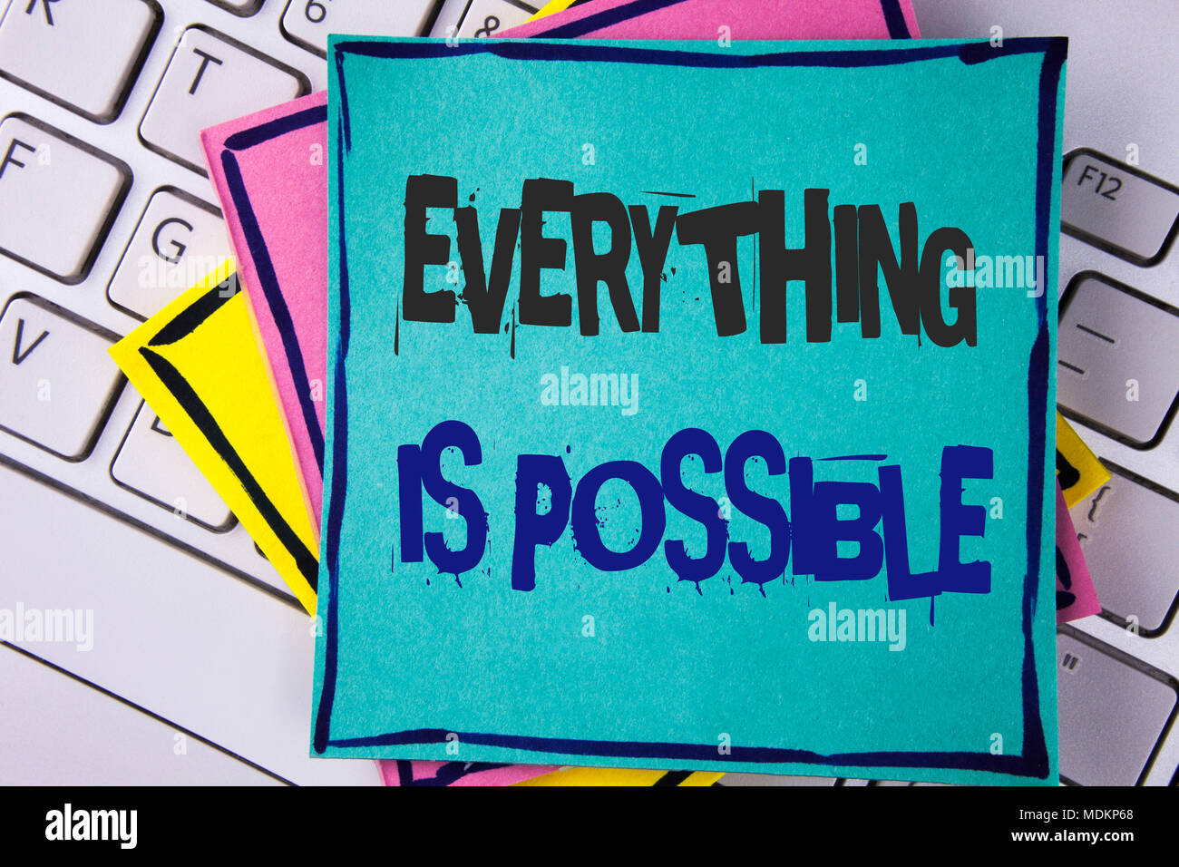 Handwriting text writing Everything Is Possible. Concept meaning All ...
