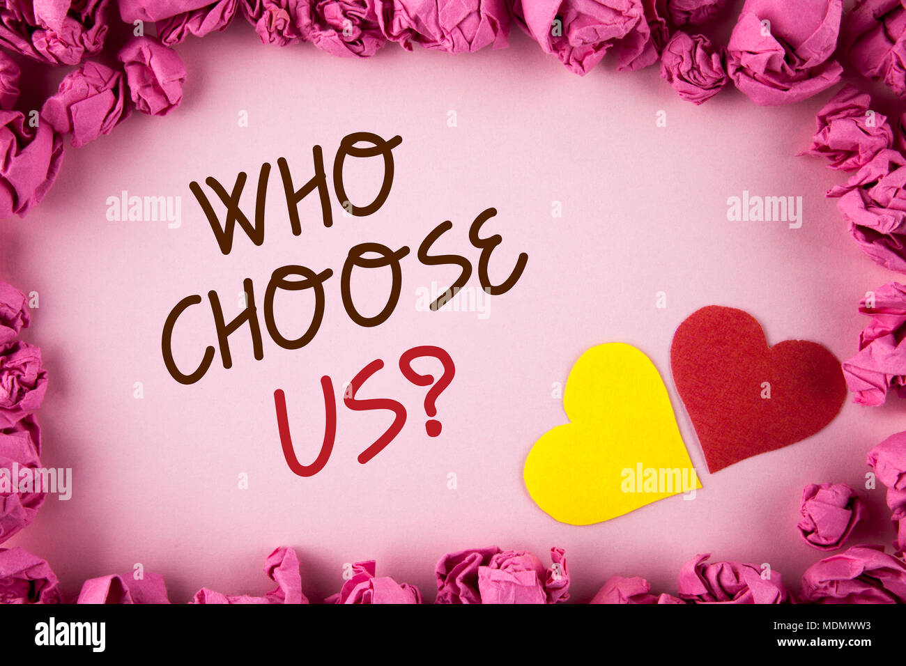 Word writing text Who Choose Us Question. Business concept for Kind of ...