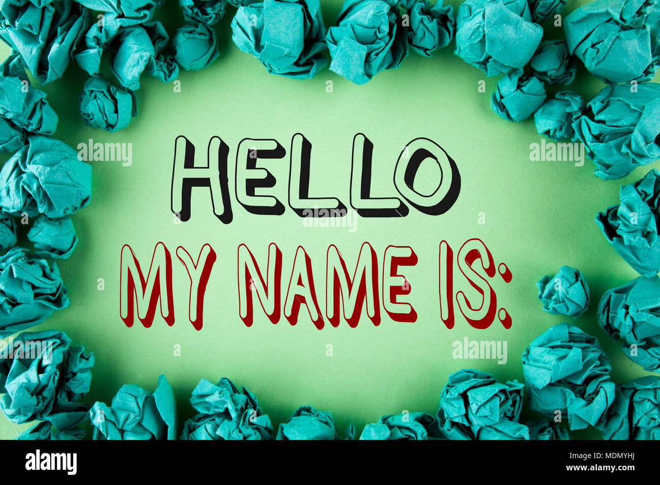 Word writing text Hello My Name Is. Business concept for meeting ...