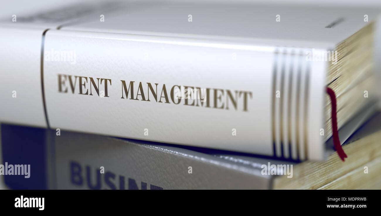 Event Management Concept on Book Title. 3d Stock Photo - Alamy