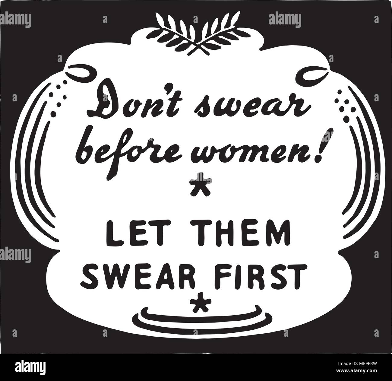 Don't Swear Before Women - Retro Ad Art Banner Stock Vector Image & Art ...