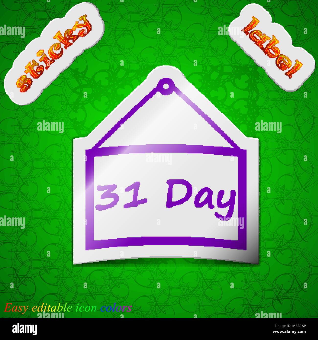 Calendar day, 31 days icon sign. Symbol chic colored sticky label on ...