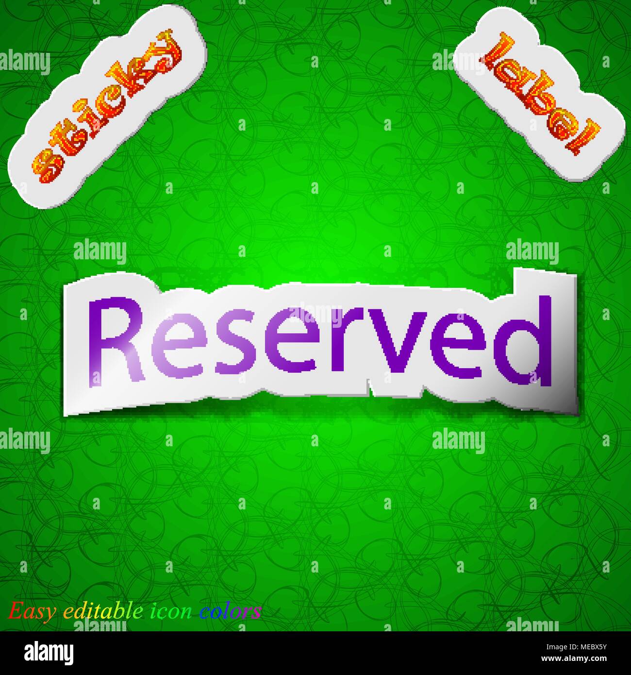 Reserved icon sign. Symbol chic colored sticky label on green ...