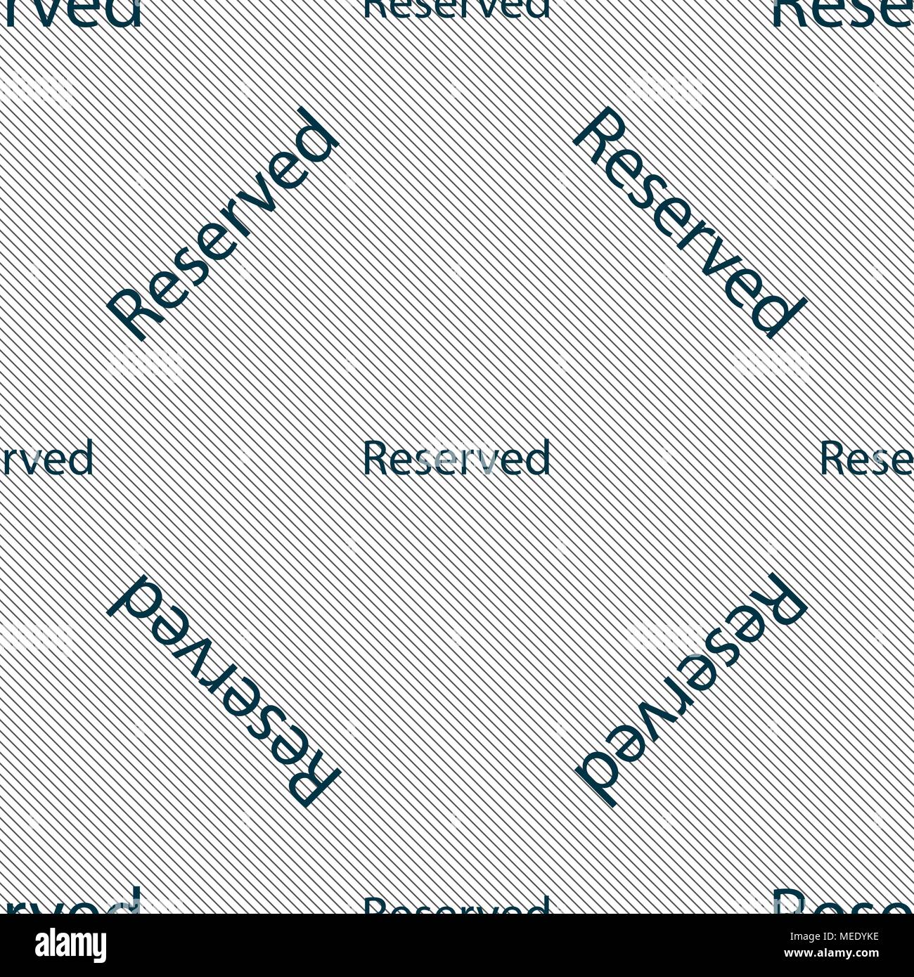 Reserved sign icon. Seamless pattern with geometric texture. Vector ...