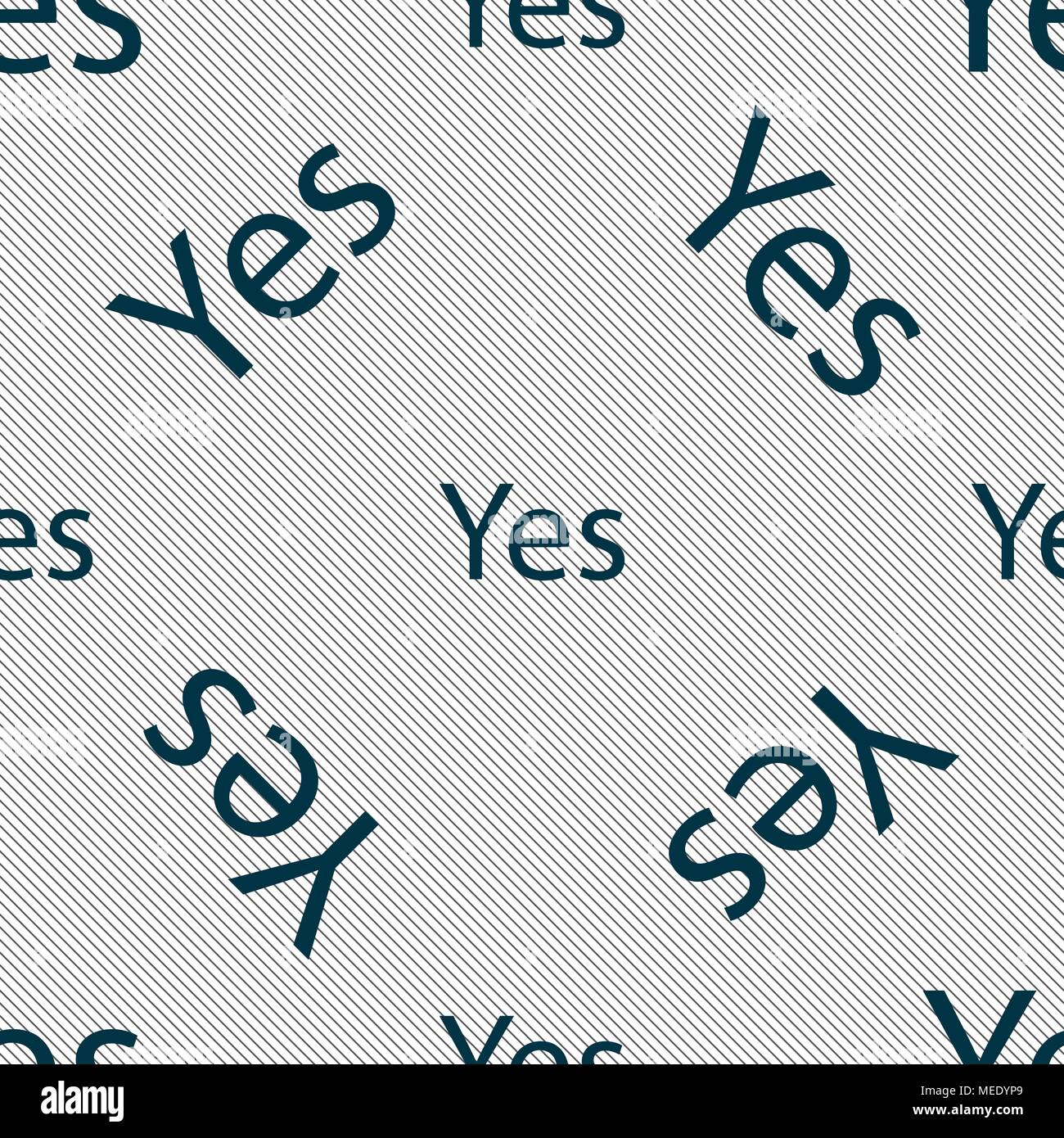 Yes sign icon. Positive check symbol. Seamless pattern with geometric ...