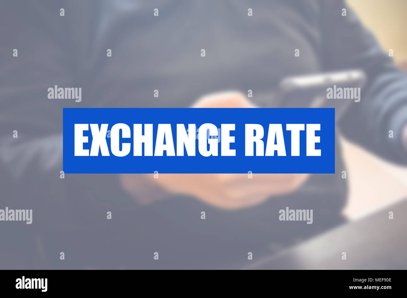 Exchange rate word with business blurring background Stock Photo - Alamy