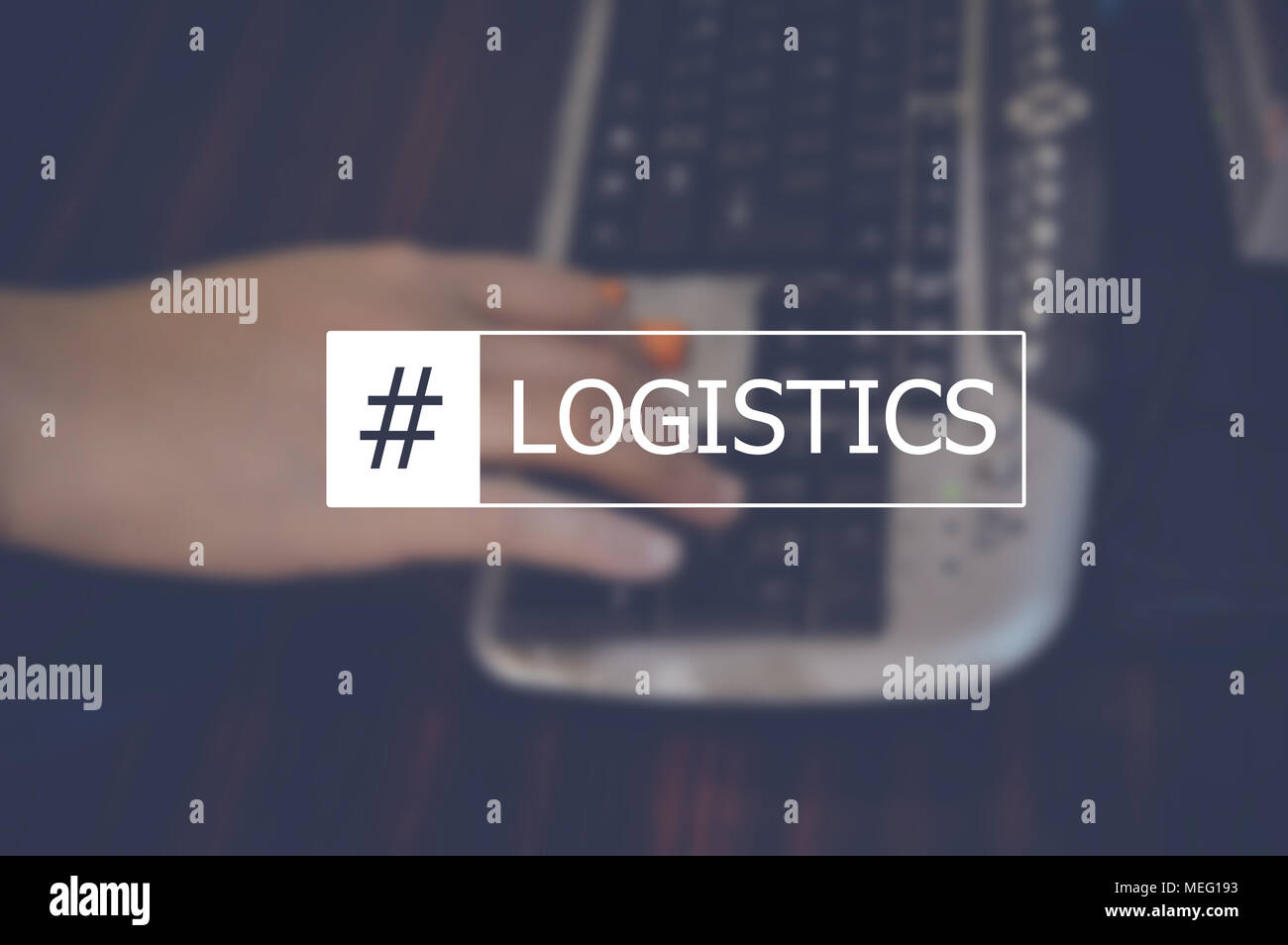 Logistics word hi-res stock photography and images - Alamy