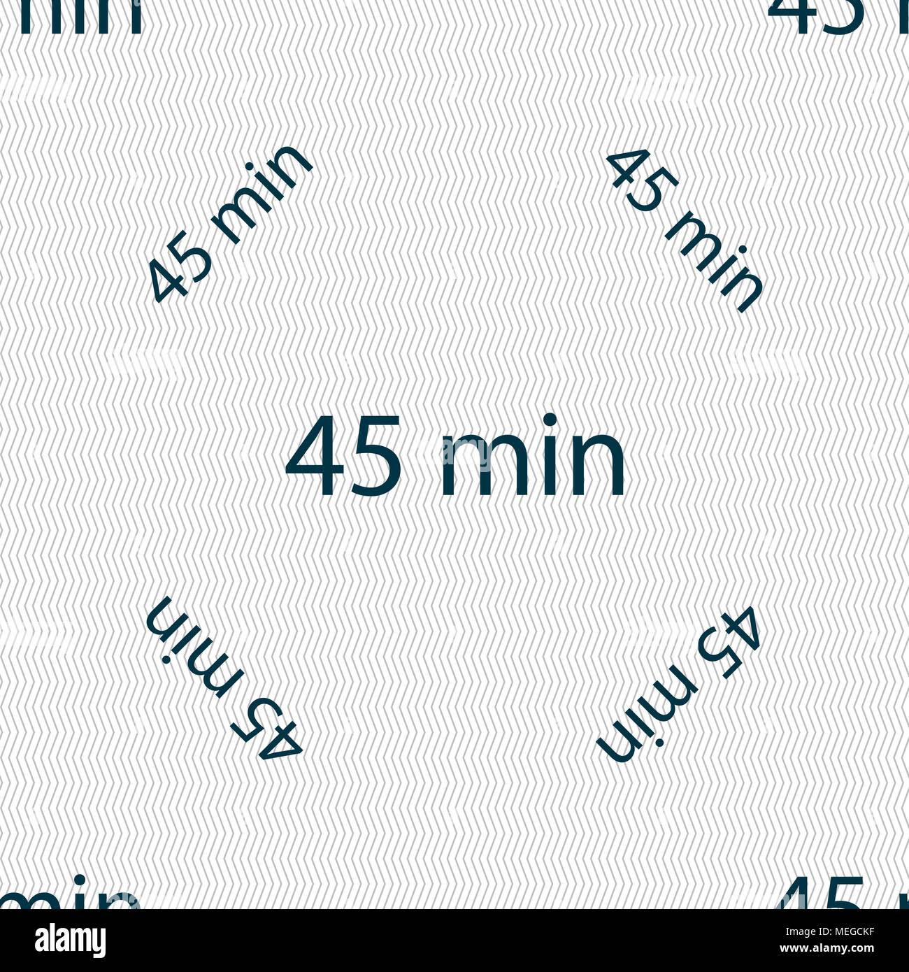 45 minutes sign icon. Seamless pattern with geometric texture. Vector ...