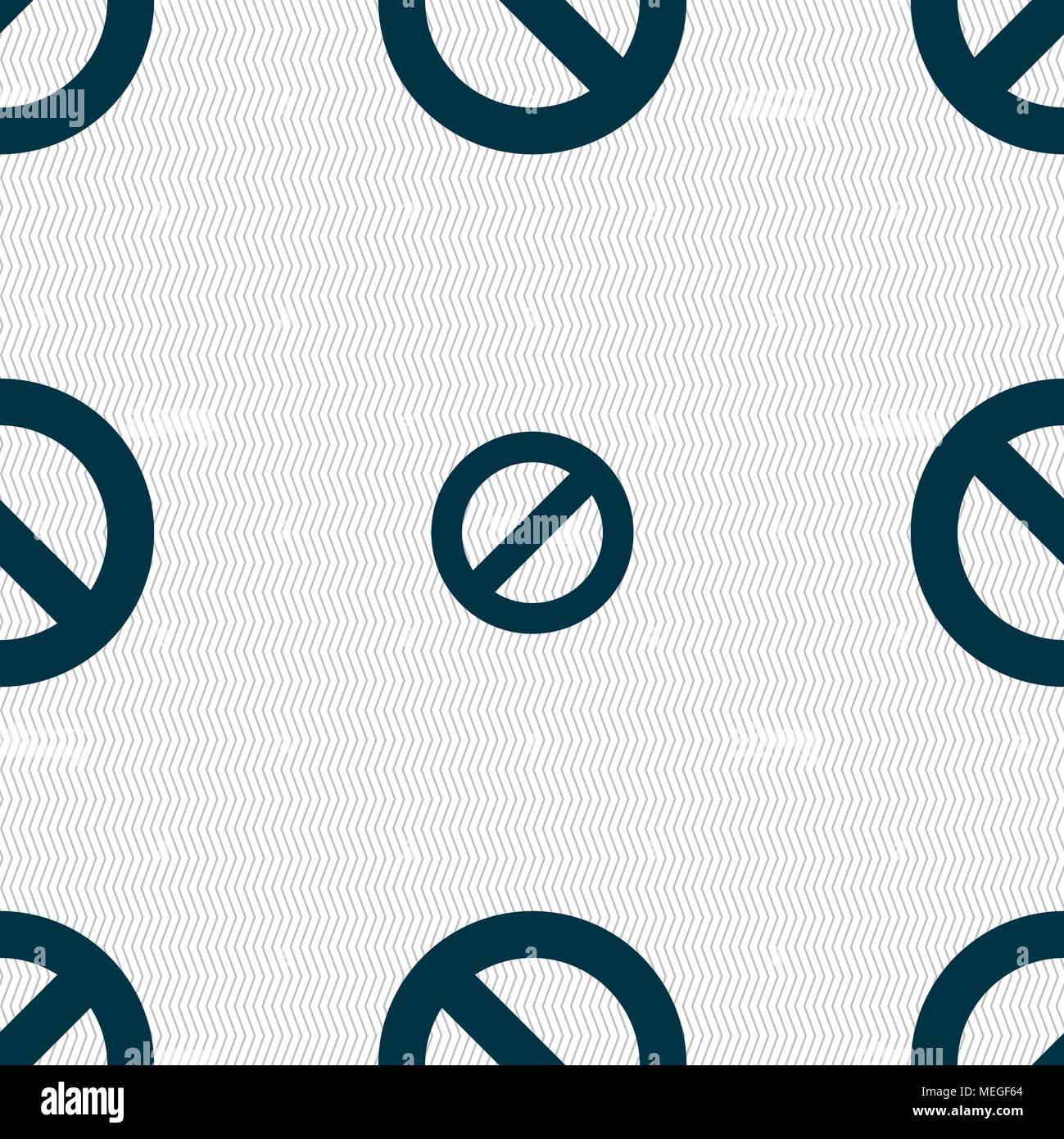 Stop sign icon. Prohibition symbol. No sign. Seamless abstract ...