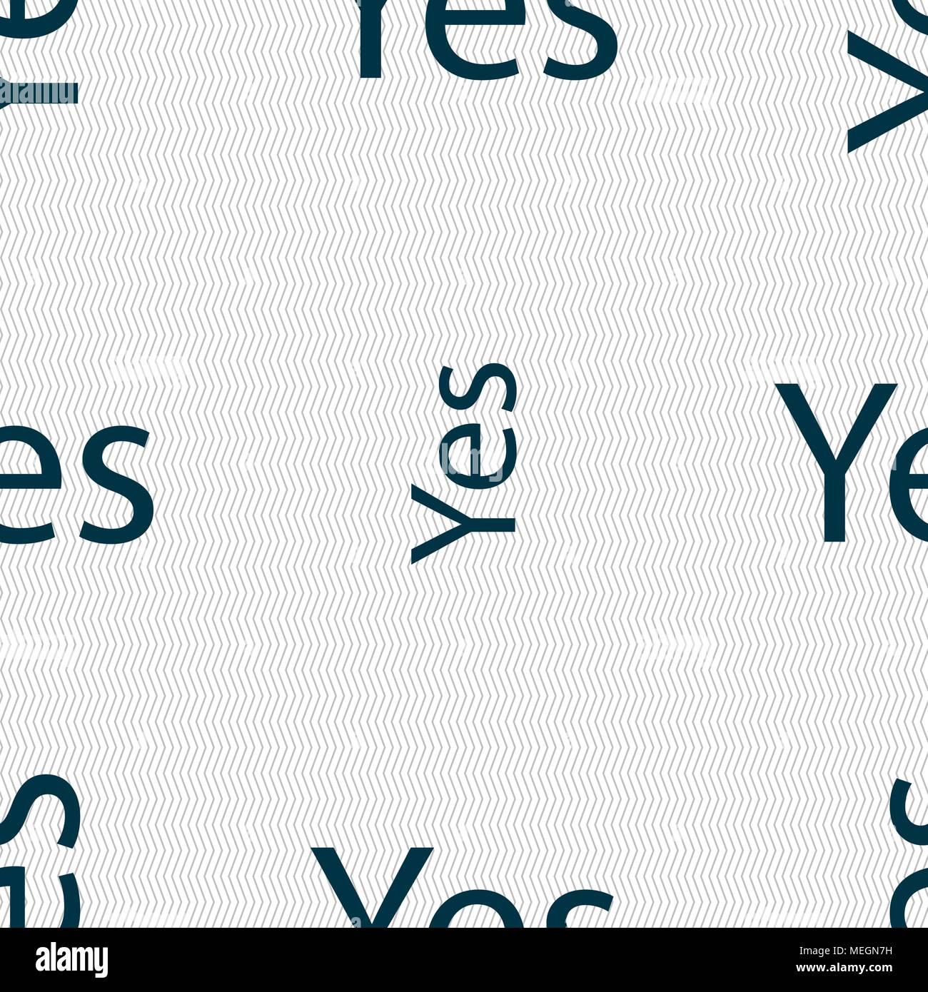 Yes sign icon. Positive check symbol. Seamless abstract background with ...