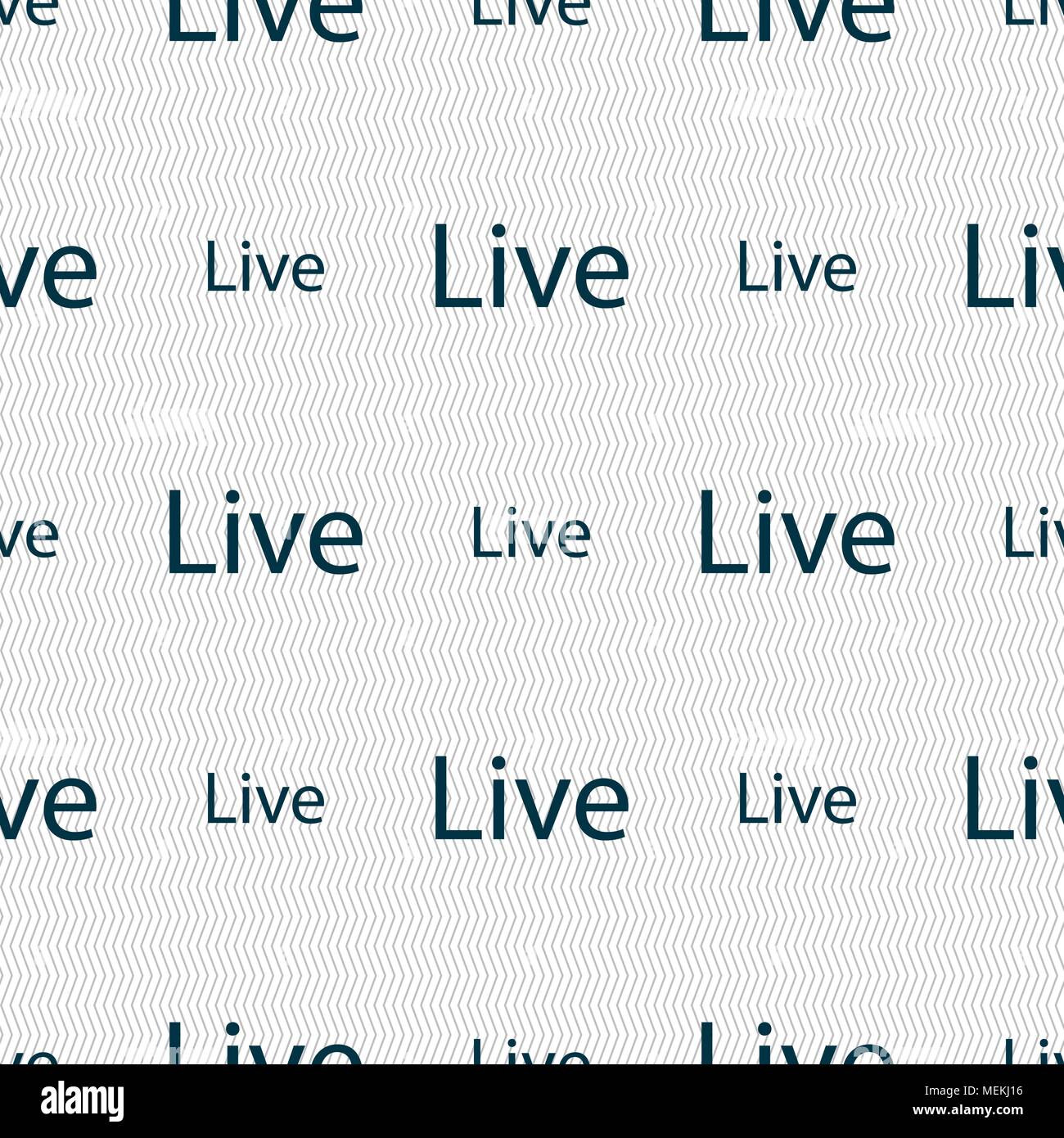 Live sign icon. Seamless abstract background with geometric shapes ...