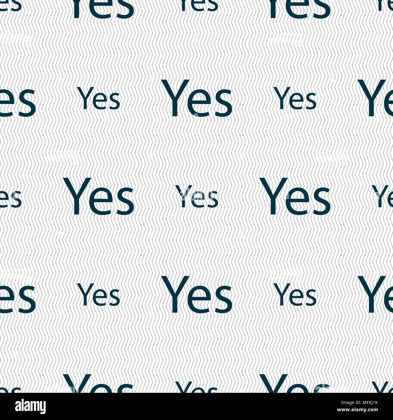 Yes sign icon. Positive check symbol. Seamless abstract background with ...