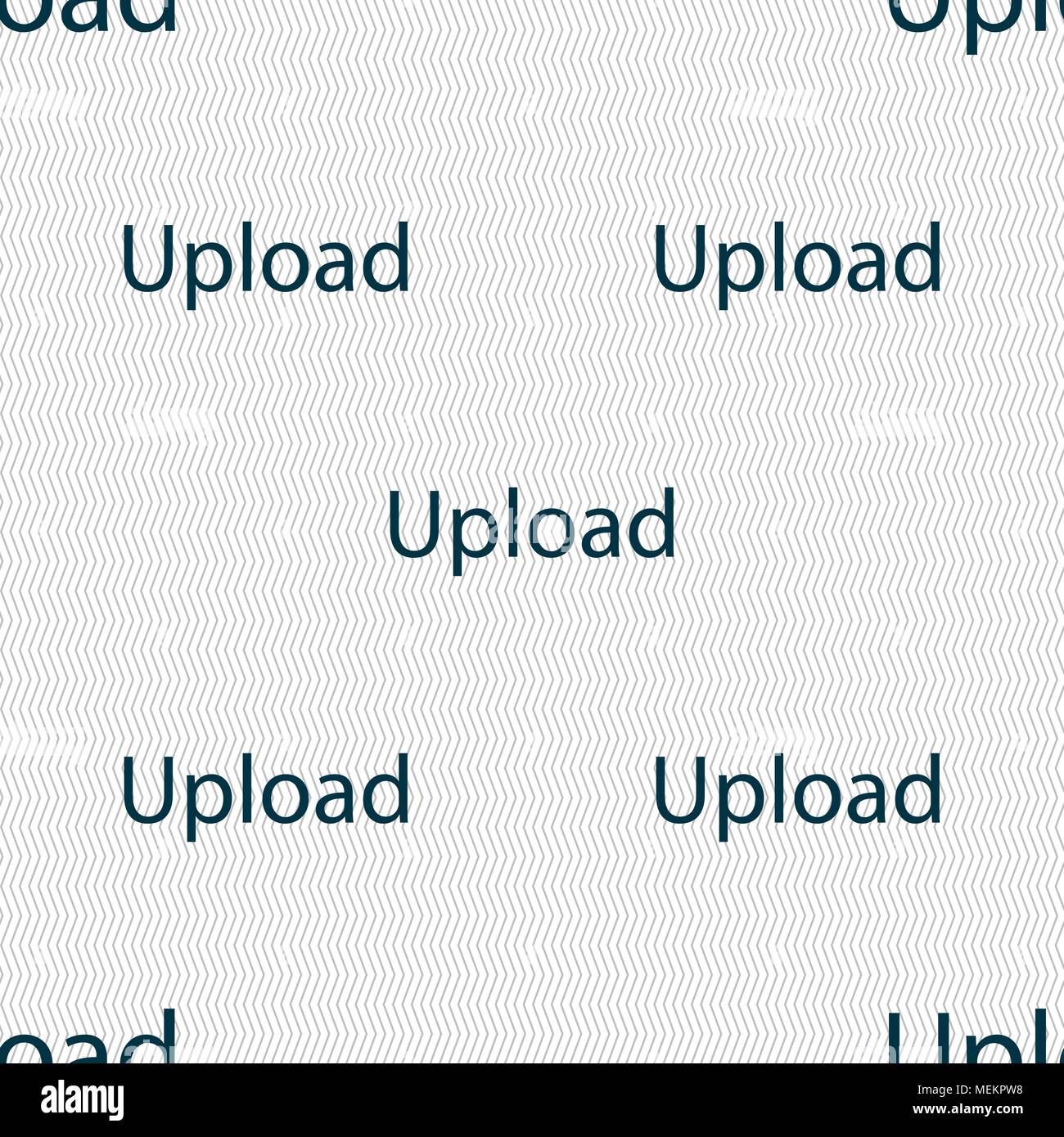 Upload sign icon. Load symbol. Seamless abstract background with ...