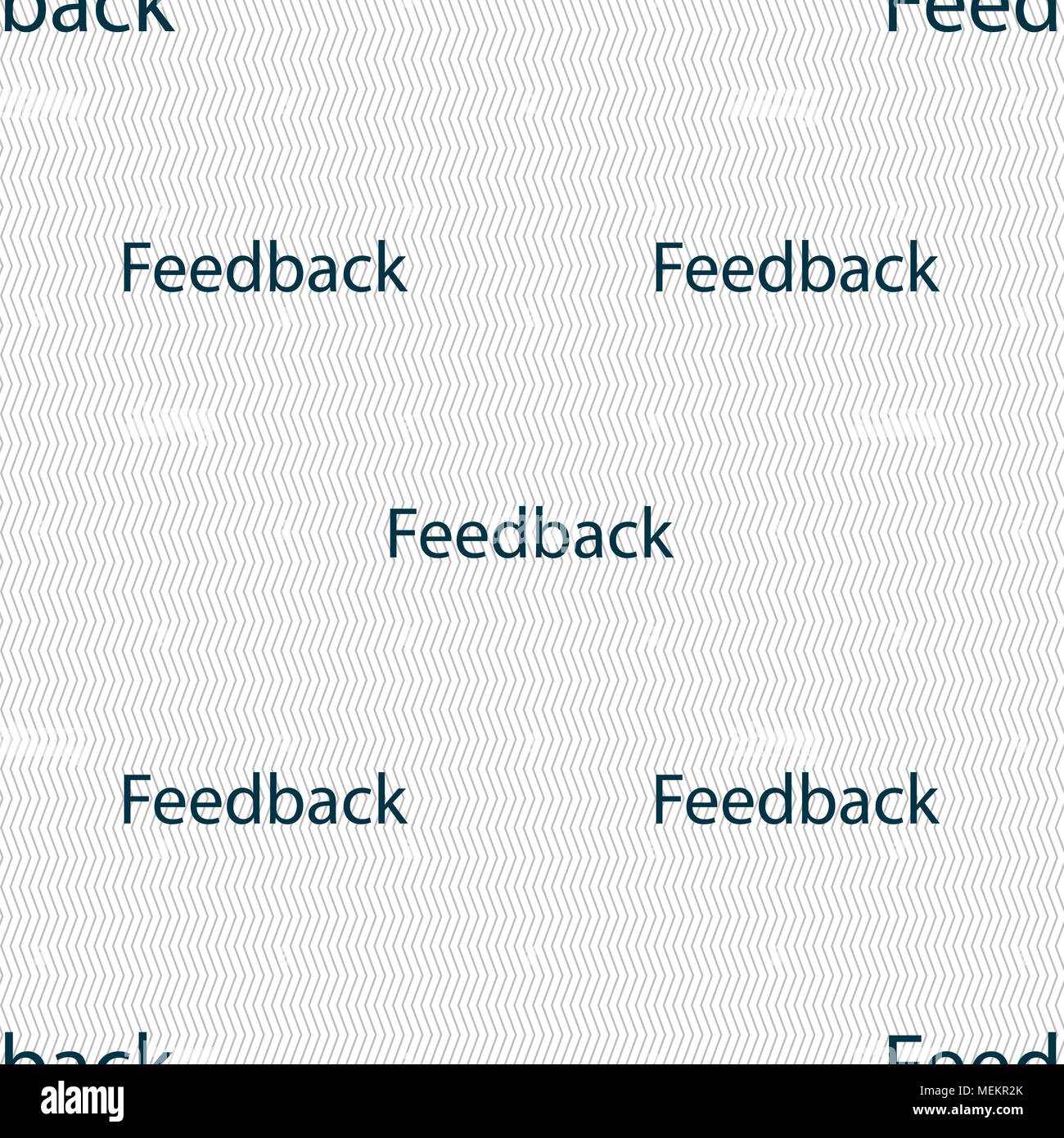 Feedback sign icon. Seamless abstract background with geometric shapes ...