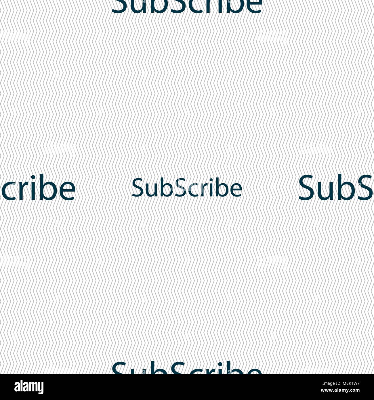 Subscribe sign icon. Membership symbol. Website navigation. Seamless ...