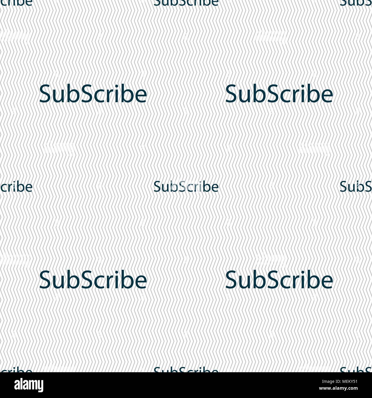 Subscribe sign icon. Membership symbol. Website navigation. Seamless ...