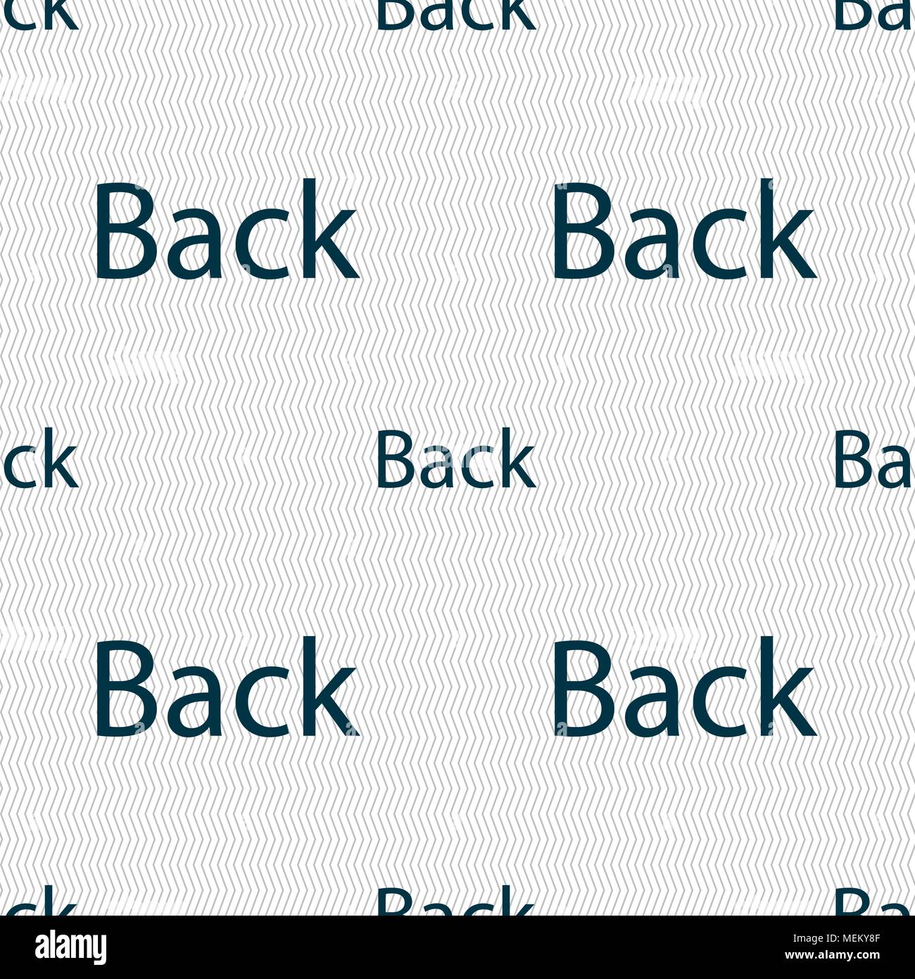 Arrow sign icon. Back button. Navigation symbo. Seamless abstract ...