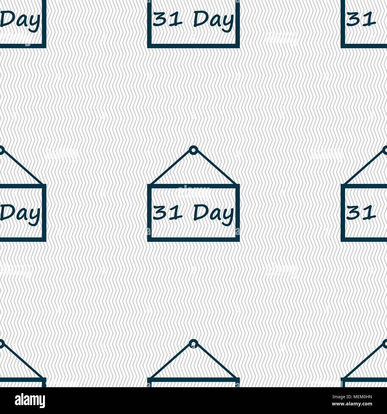 Calendar day, 31 days icon sign. Seamless abstract background with ...