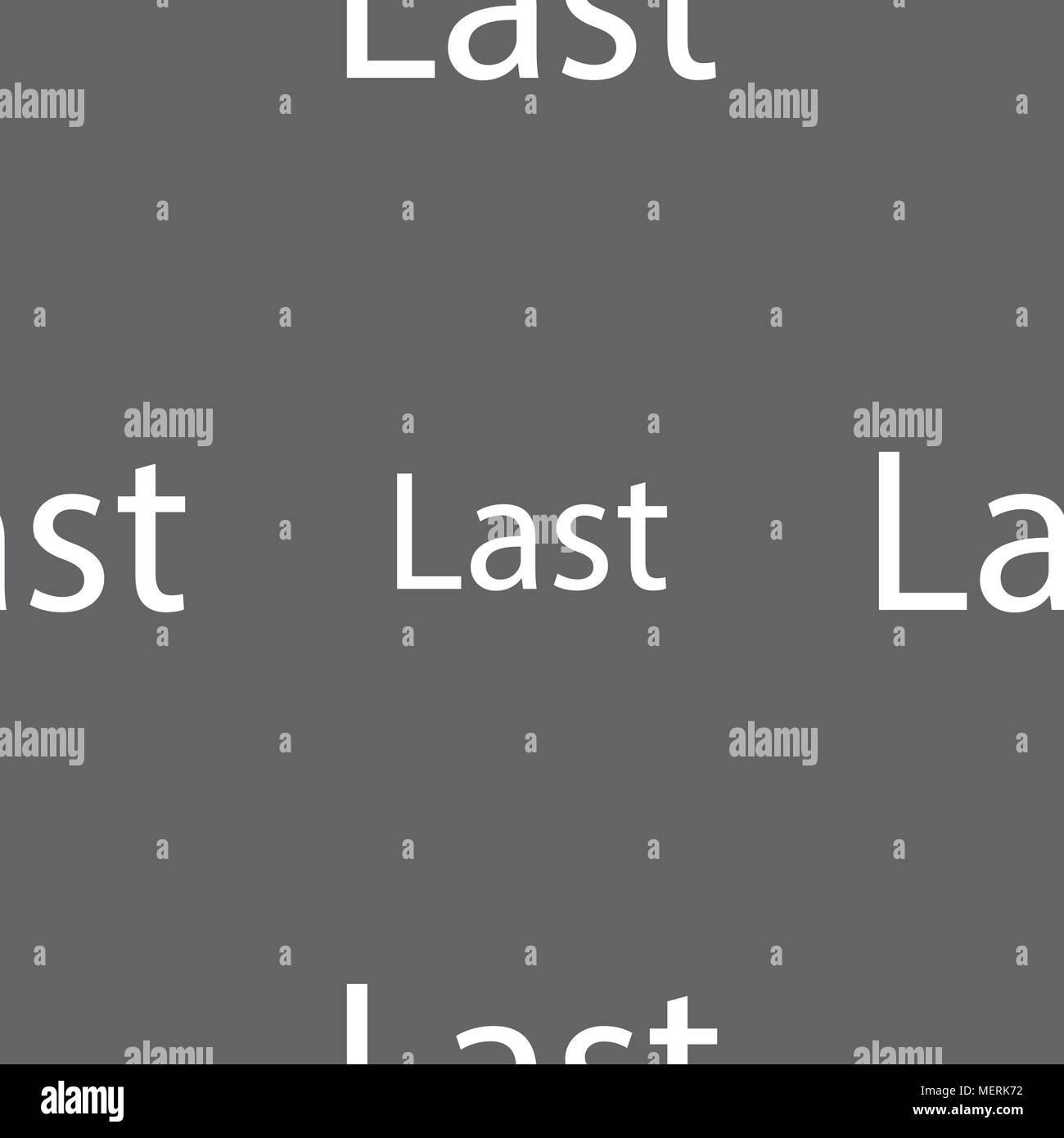 Last sign icon. Navigation symbol. Seamless pattern on a gray ...