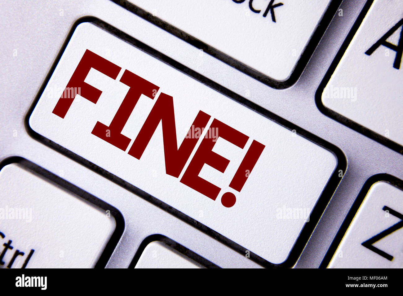 Word writing text Fine Motivational Call. Business concept for No ...