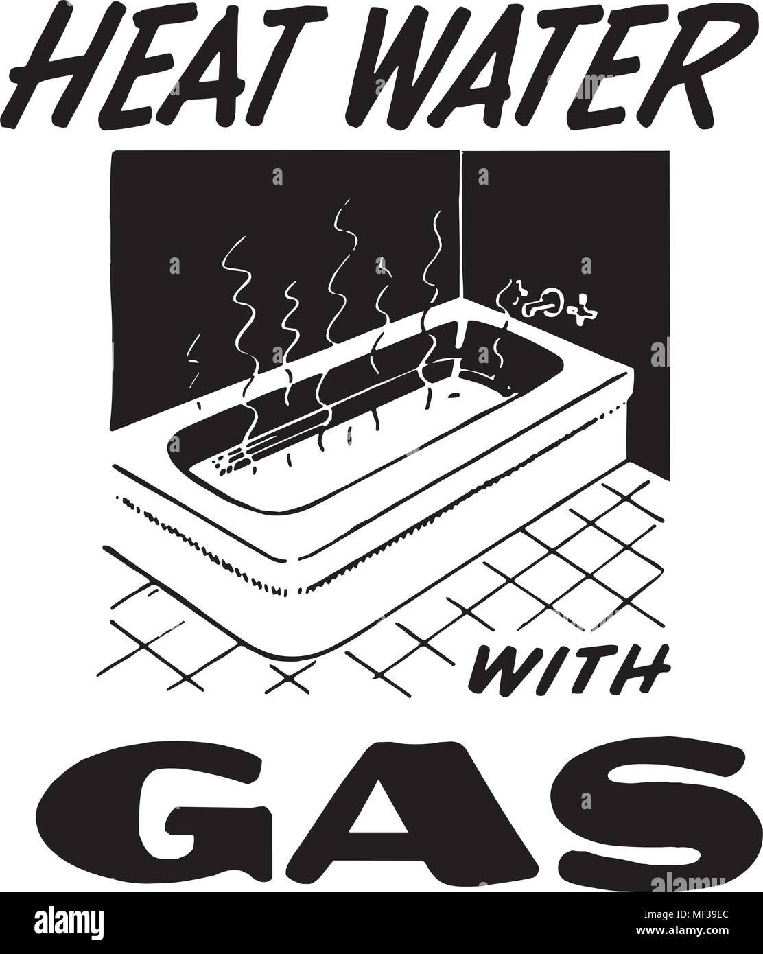 Heat Water With Gas - Retro Ad Art Banner Stock Vector Image & Art - Alamy