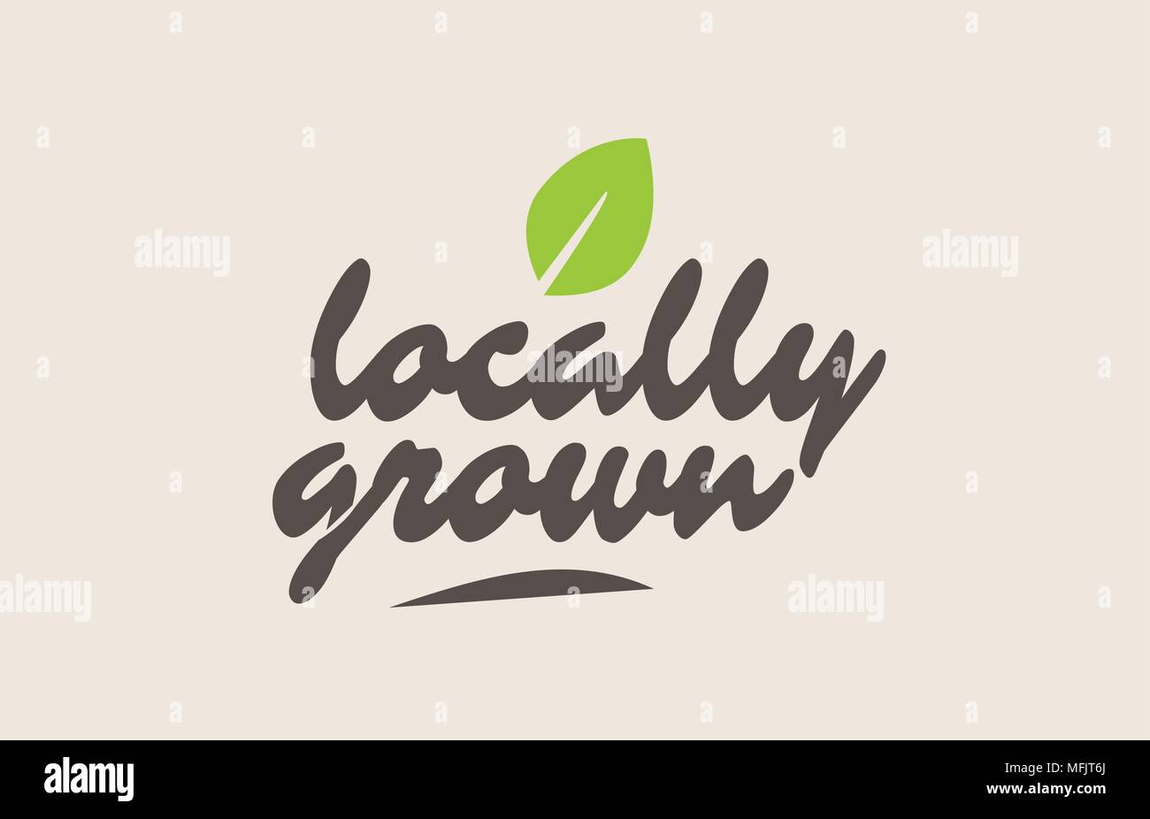 locally grown word or text with green leaf. Handwritten lettering ...