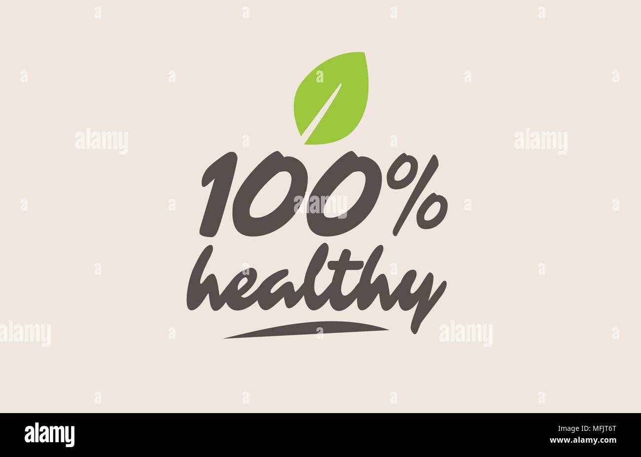 100% healthy word or text with green leaf. Handwritten lettering ...