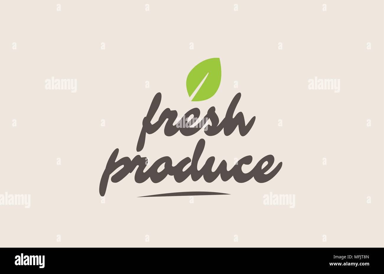 fresh produce word or text with green leaf. Handwritten lettering ...