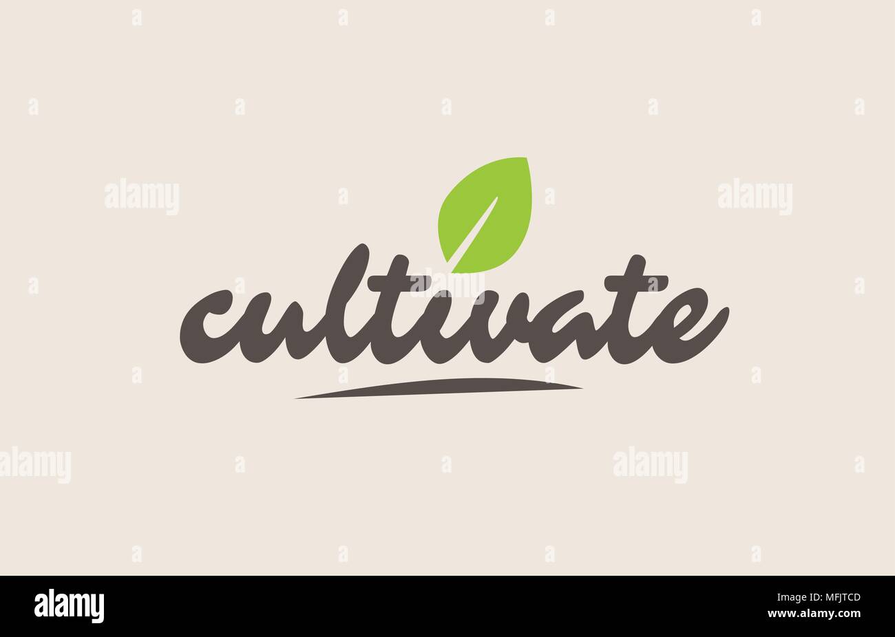 cultivate word or text with green leaf. Handwritten lettering suitable ...