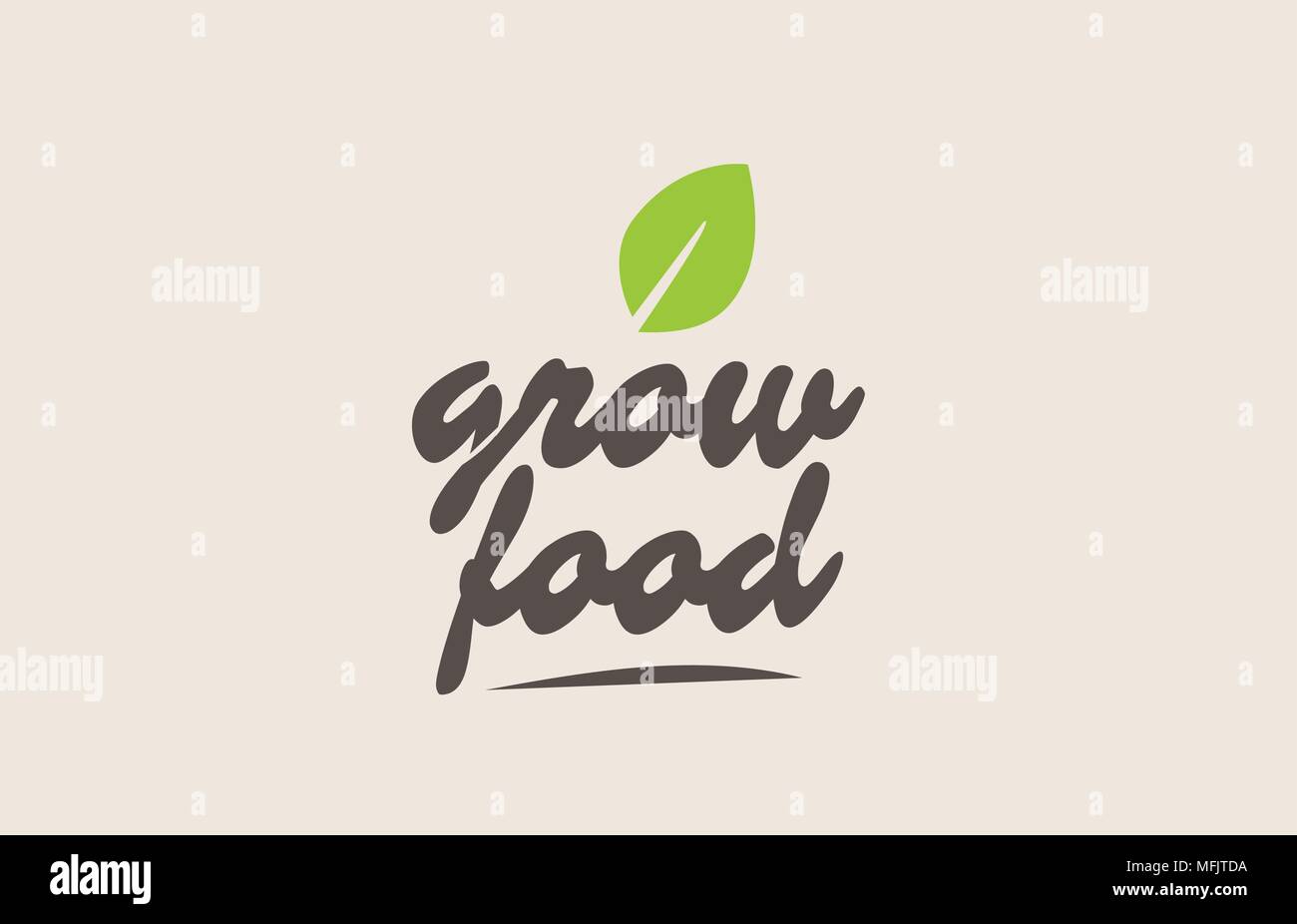 grow food word or text with green leaf. Handwritten lettering suitable ...