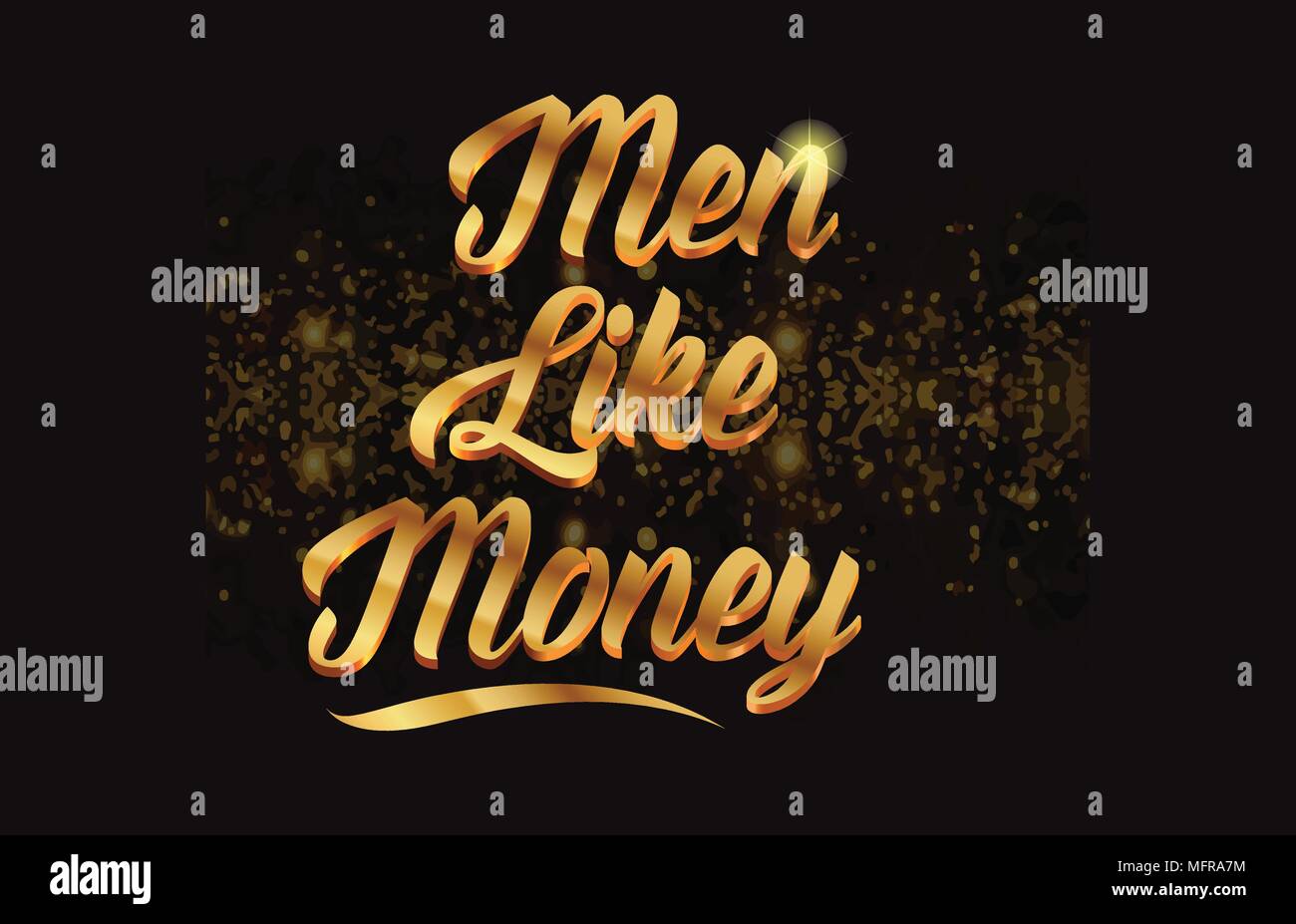 men like money gold word text with sparkle and glitter background ...