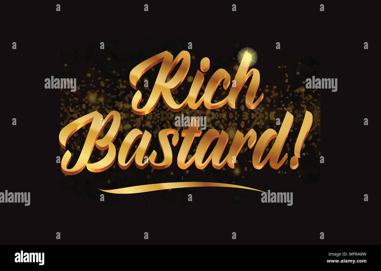 rich bastard gold word text with sparkle and glitter background ...