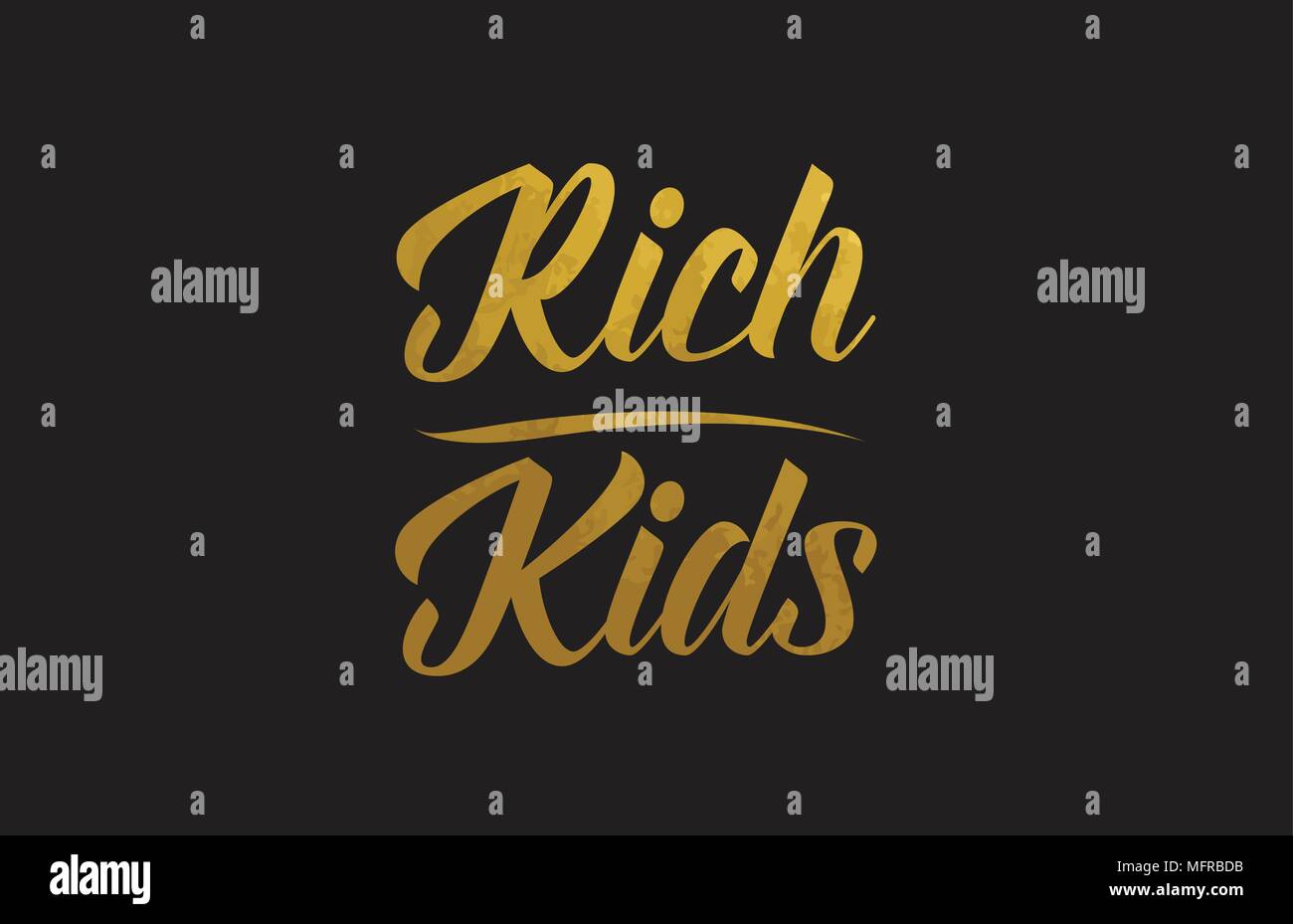 Rich Kids gold golden word texture text suitable for card, brochure or ...