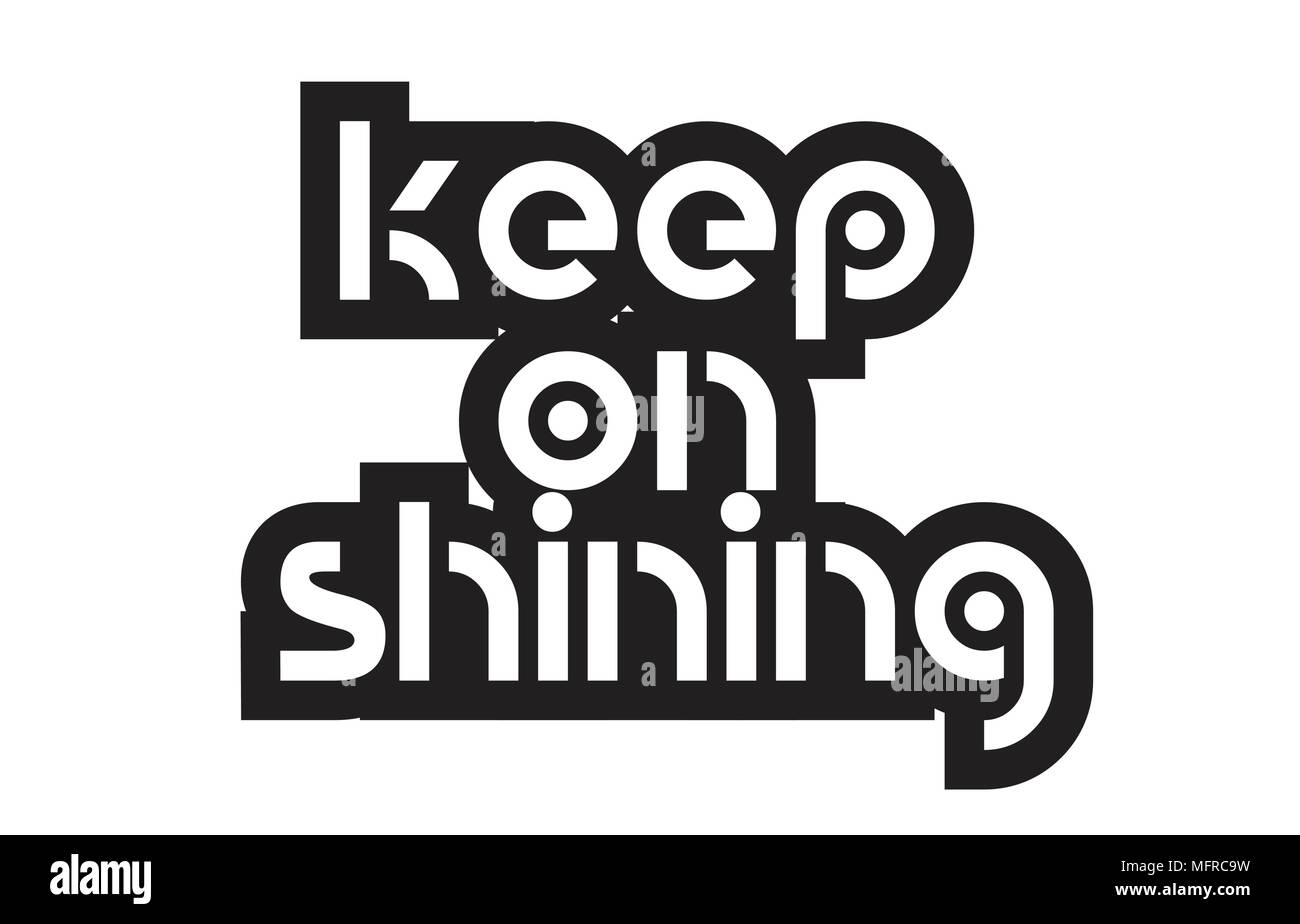 Keep shining word Stock Vector Images - Alamy