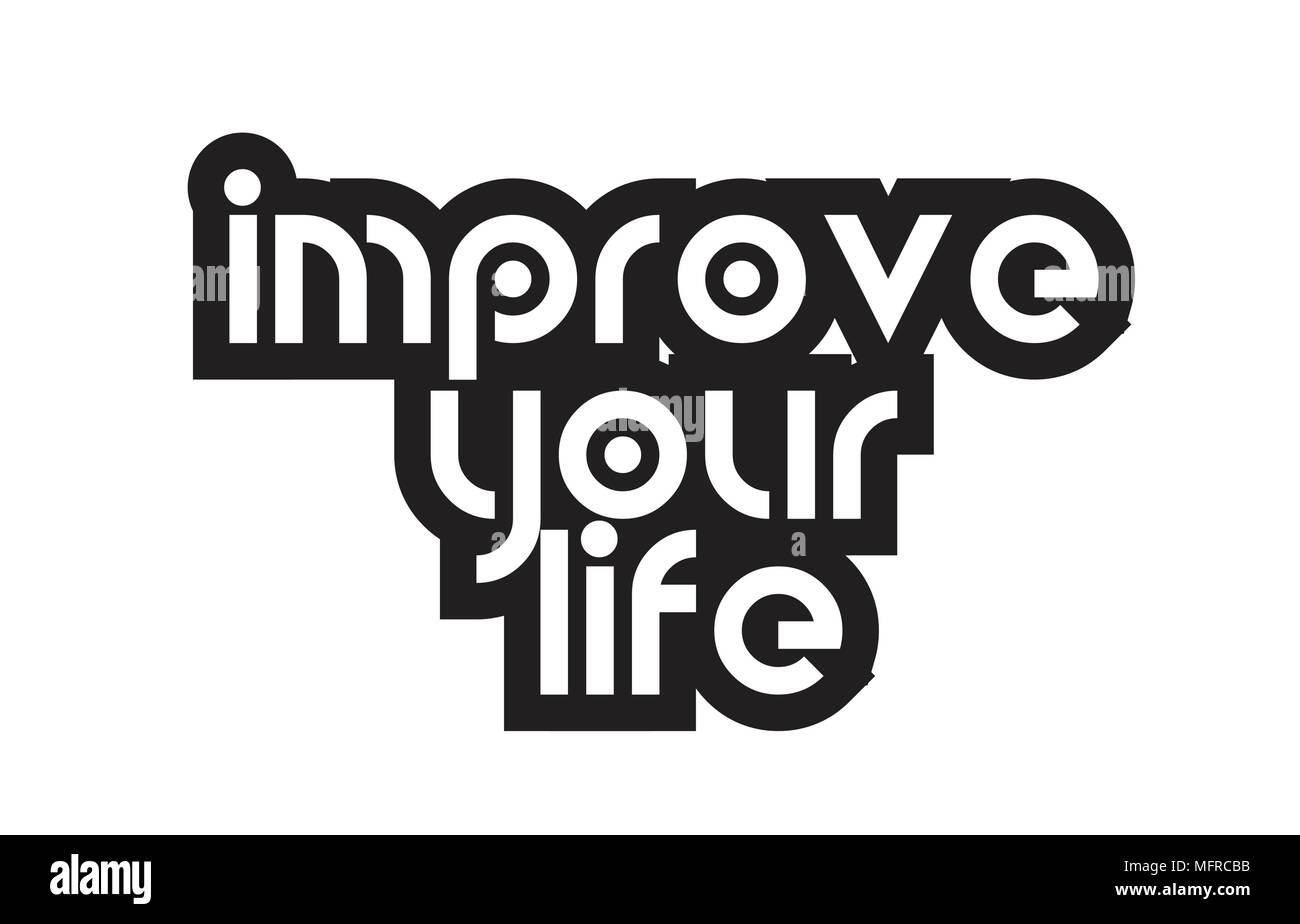 Improve your life hi-res stock photography and images - Alamy