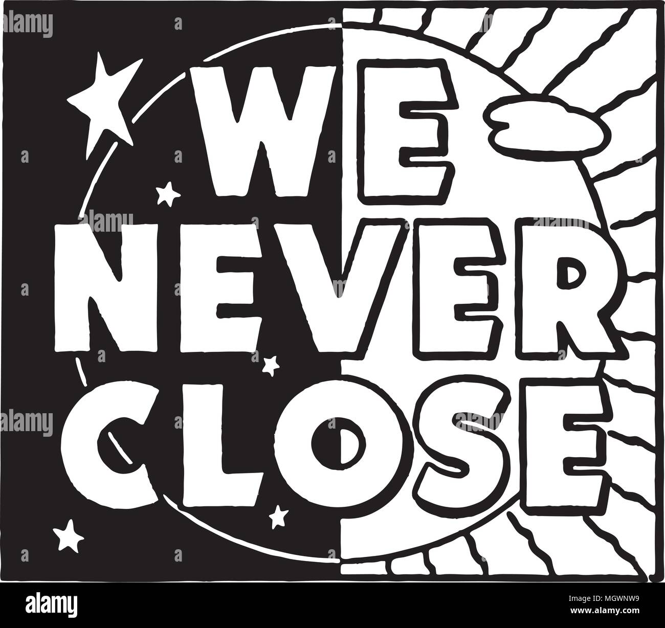 We Never Close - Retro Ad Art Banner Stock Vector Image & Art - Alamy