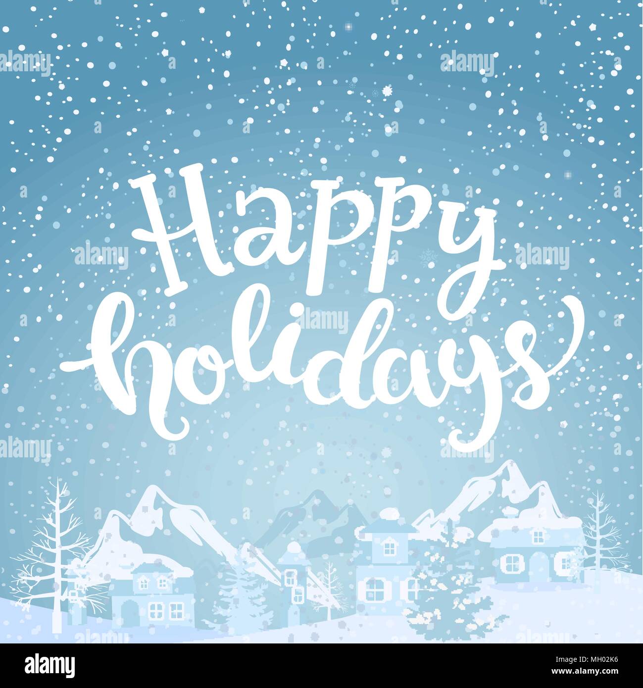 Hello holidays Greeting Card with lettering. Snowfall on the background ...